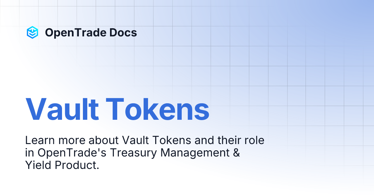 Vault Tokens | OpenTrade Docs