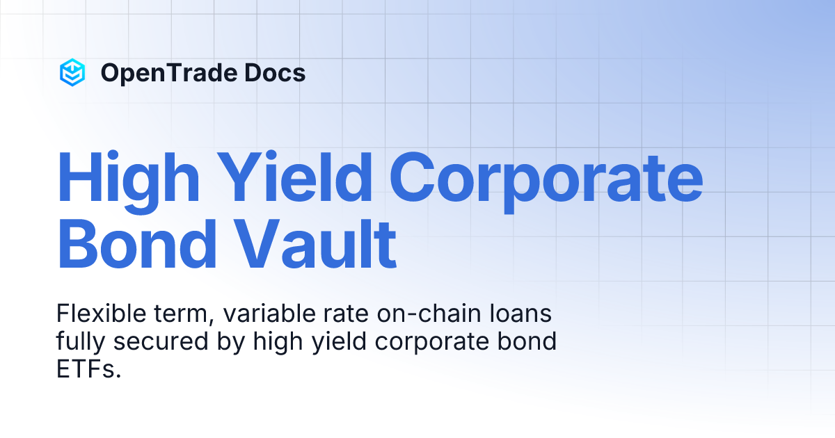 High Yield Corporate Bond Vault | OpenTrade Docs