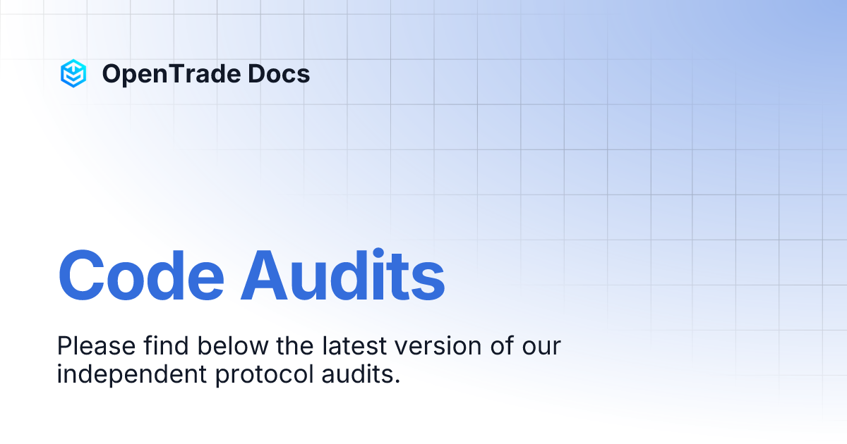 Code Audits | OpenTrade Docs