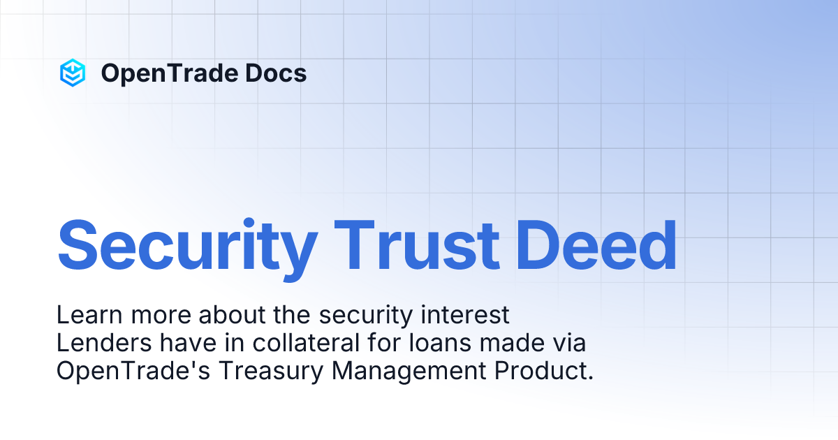 Security Trust Deed | OpenTrade Docs