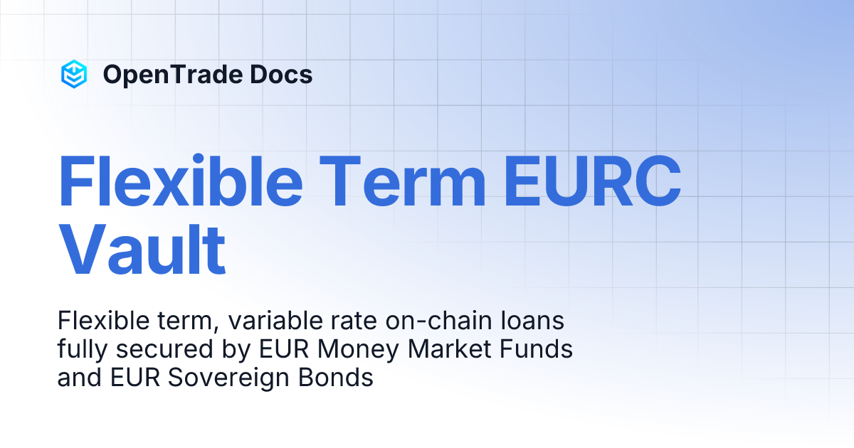 Flexible Term EURC Vault | OpenTrade Docs