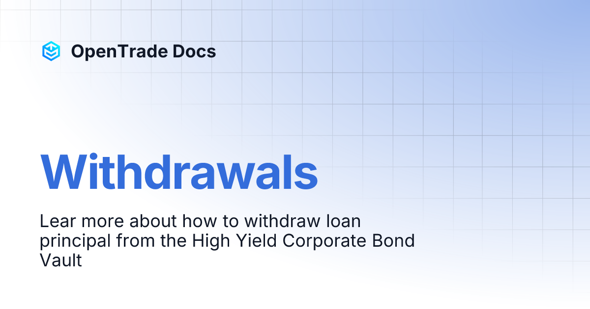Withdrawals | OpenTrade Docs