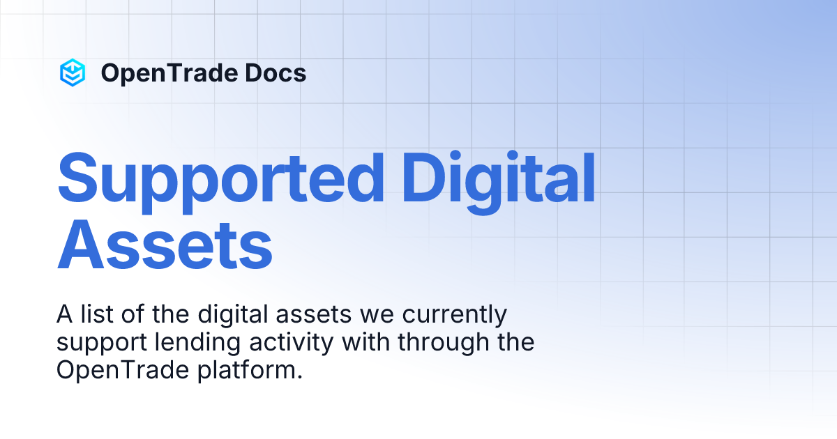 Supported Digital Assets | OpenTrade Docs